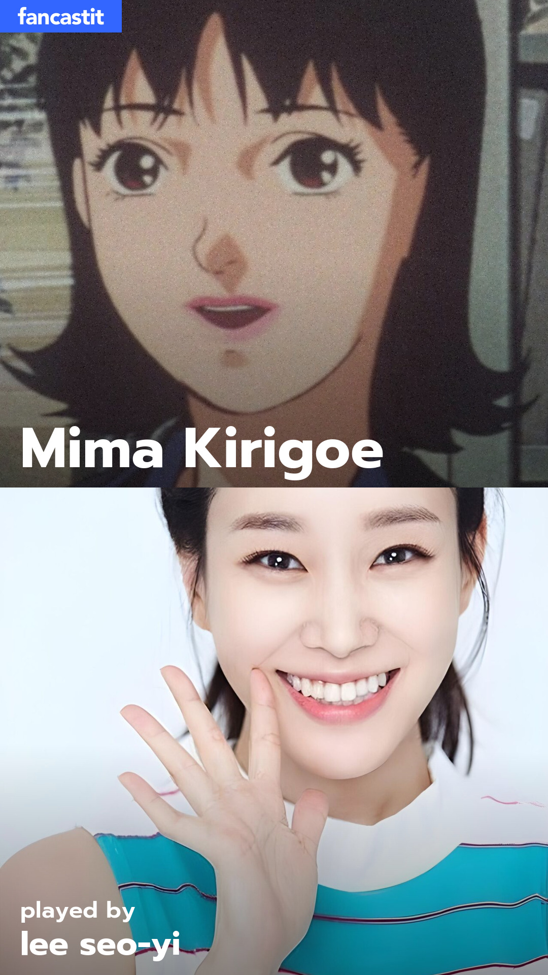 Mima Kirigoe in Perfect Blue Live-Action | FanCastIt